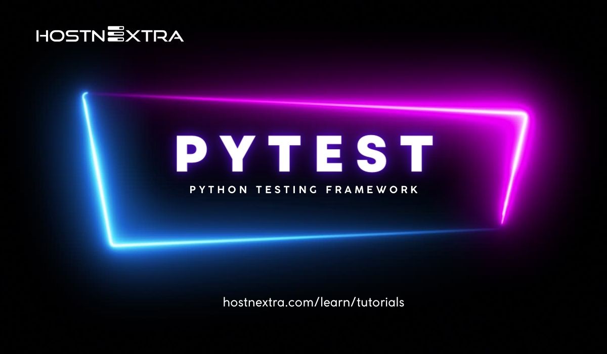 How To Use PyTest as a Backend Engineers - HostnExtra